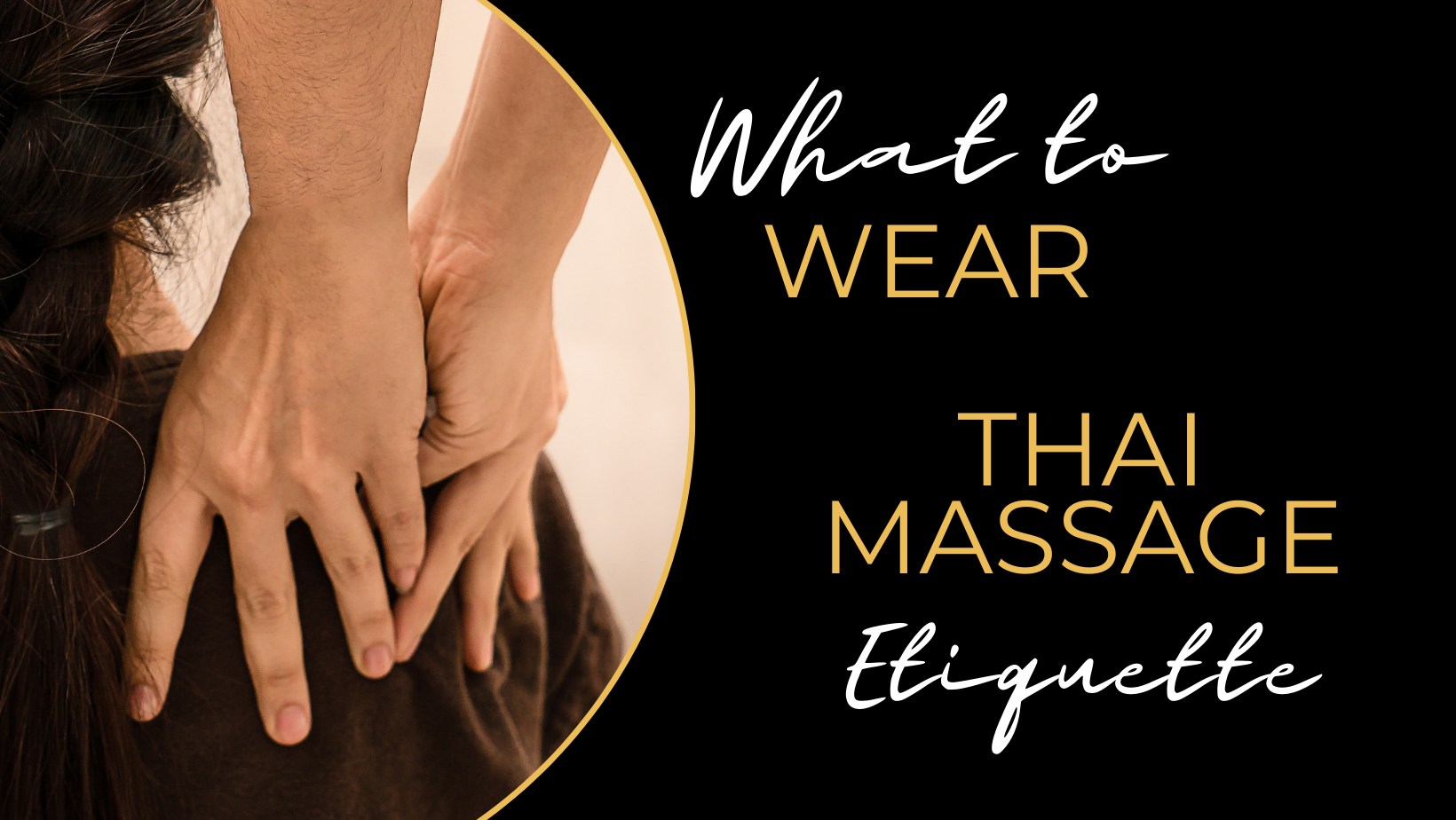 Thai Massage Etiquette: What to Wear for the Best Experience - Gold Pro ...