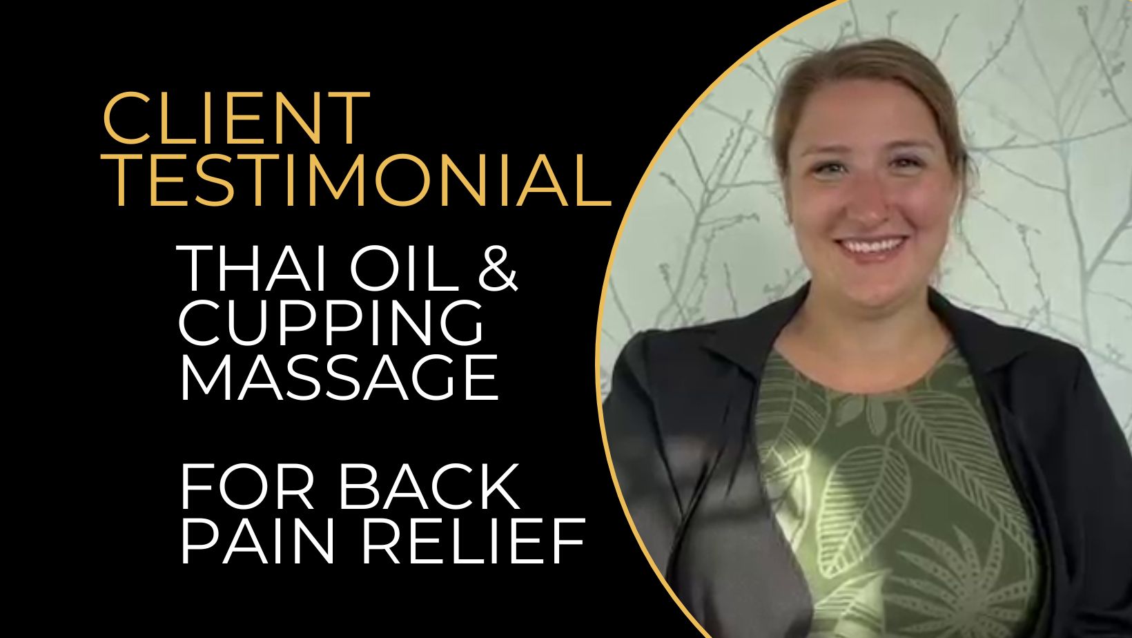 Client Testimonial: Thai Oil & Cupping Massage for Back Pain Relief ...